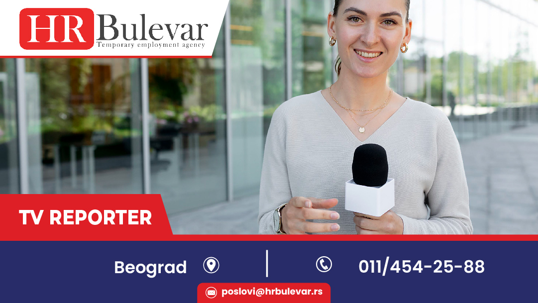 TV Reporter | Beograd, zarada 50.000 rsd + prevoz - HR Bulevar